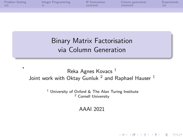 Binary Matrix Factorisation via Column Generation